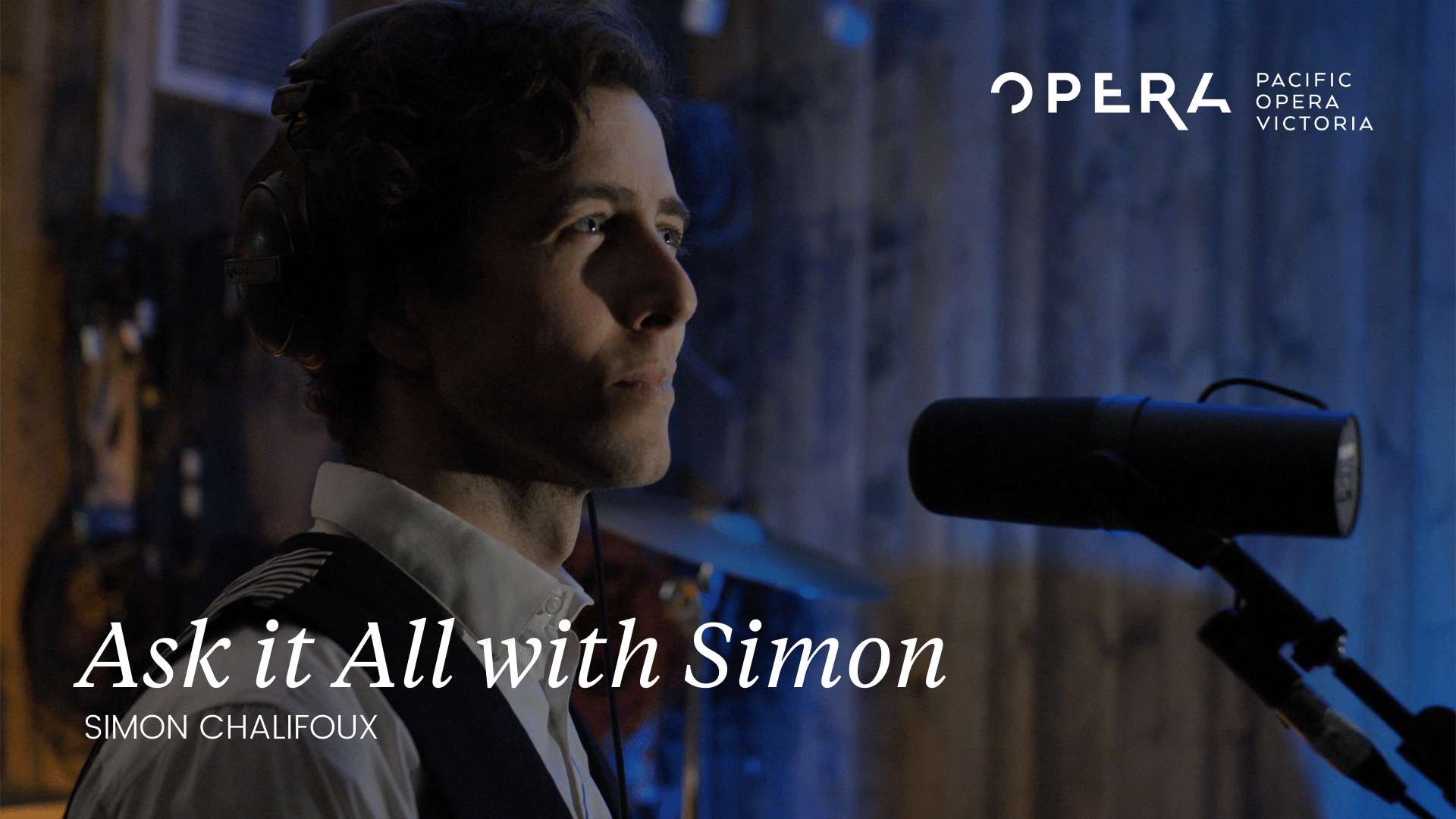 Ask it All with Simon - Pacific Opera Victoria