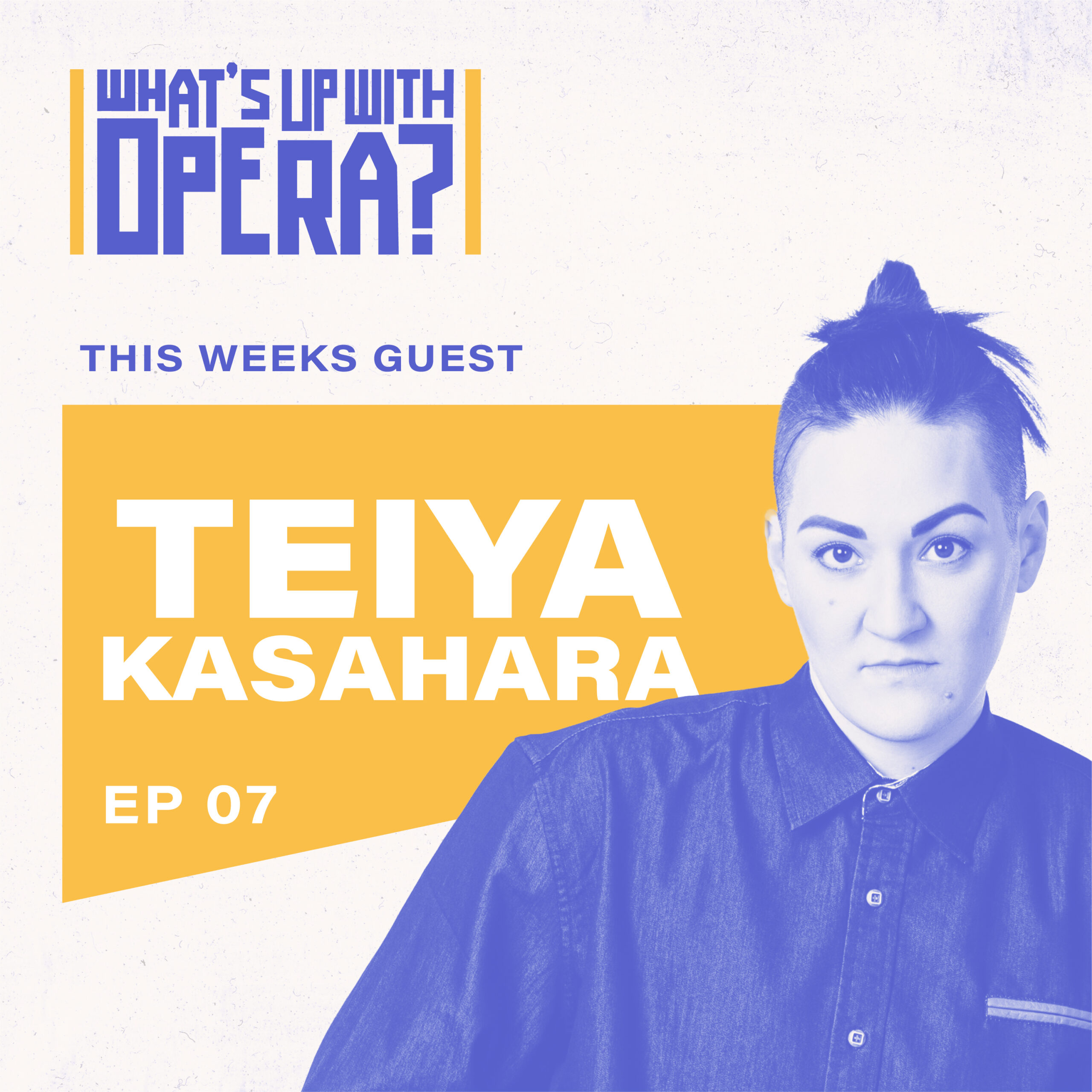 Season 1 Episode 7 | Teiya Kasahara - Pacific Opera Victoria