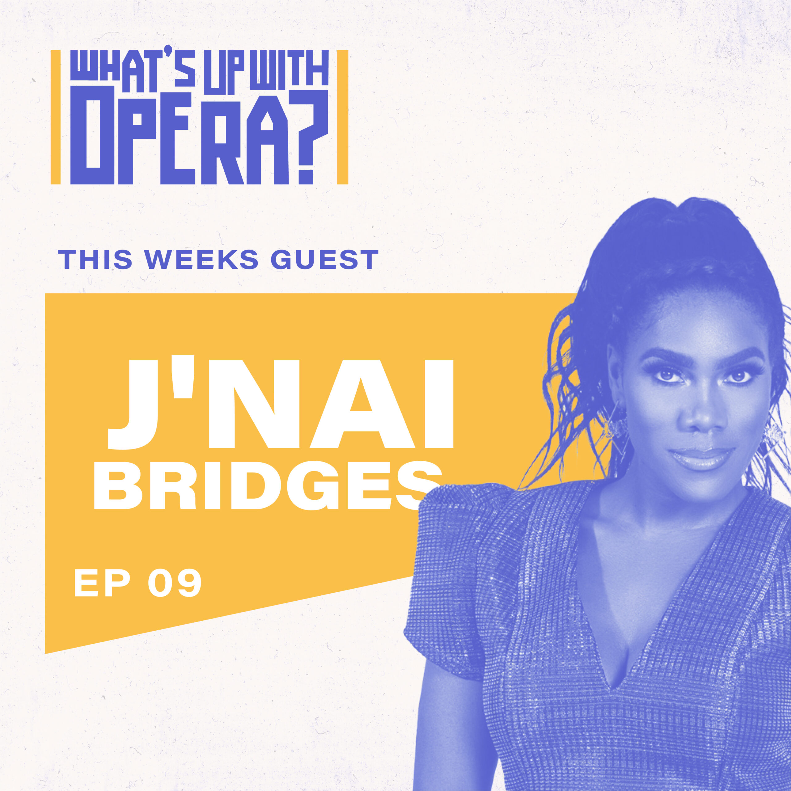 Season 1 Episode 9 | J’nai Bridges - Pacific Opera Victoria
